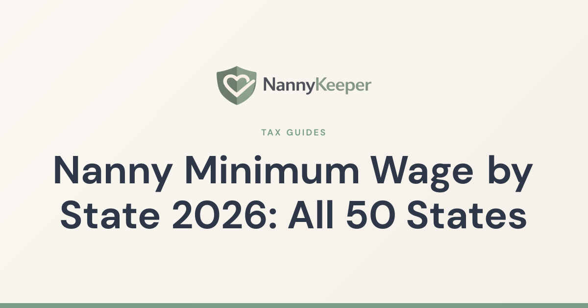Nanny Minimum Wage by State 2026: All 50 States
