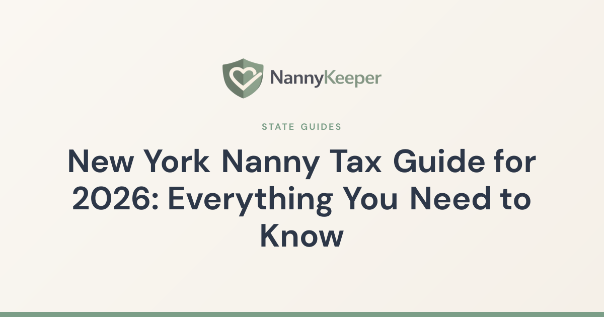 New York Nanny Tax Guide for 2026: Everything You Need to Know